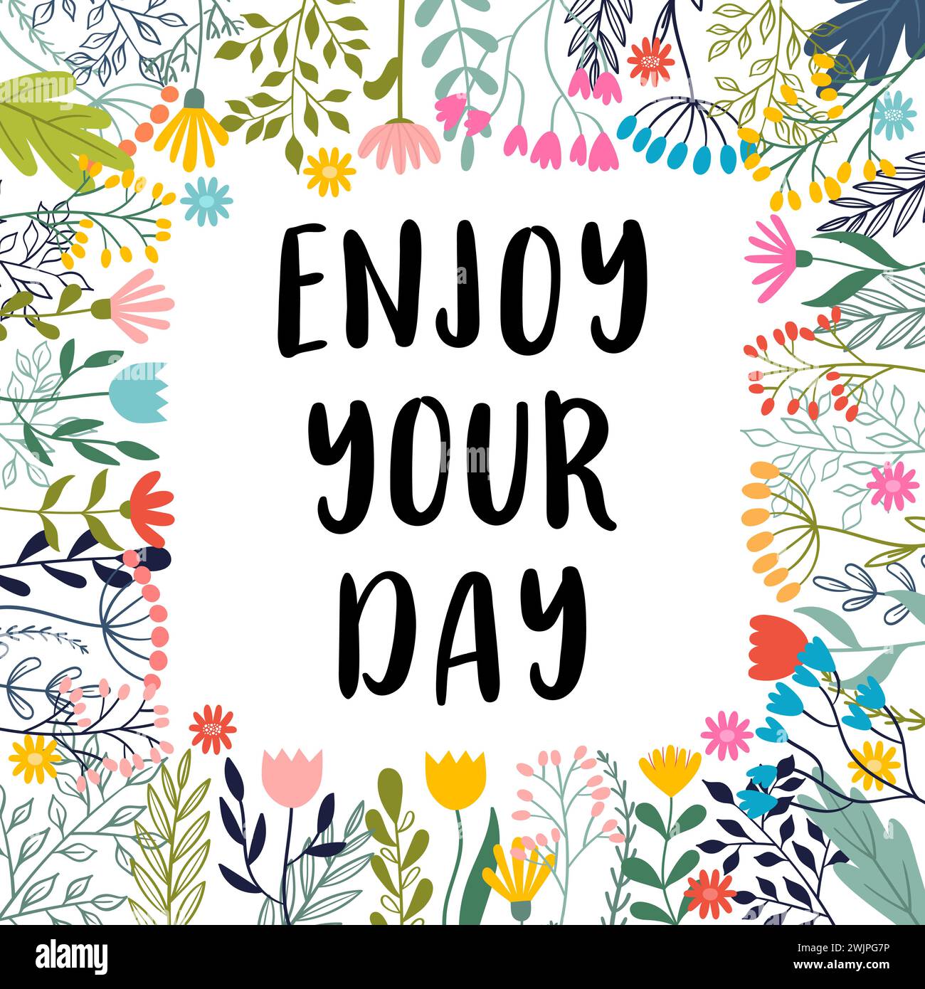 Enjoy your day. Inspirational and motivating phrase. Quote, slogan ...