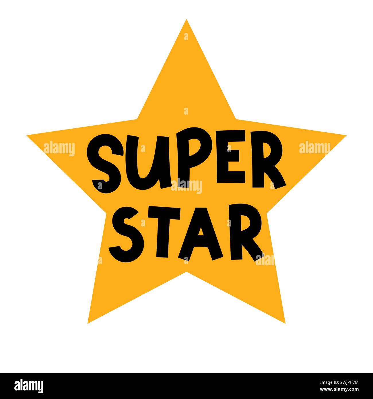 Super star. Hand drawn lettering. Motivational phrase. Design for ...
