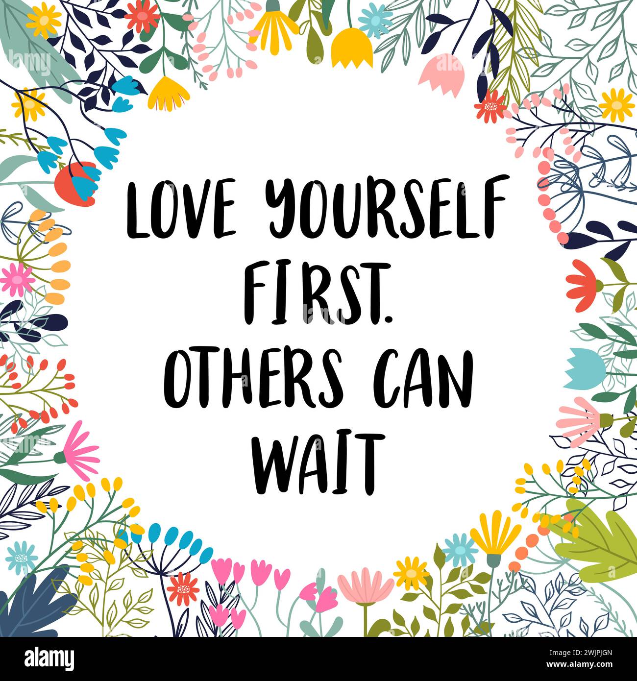 Love yourself first. Others can wait. Inspirational and motivating ...