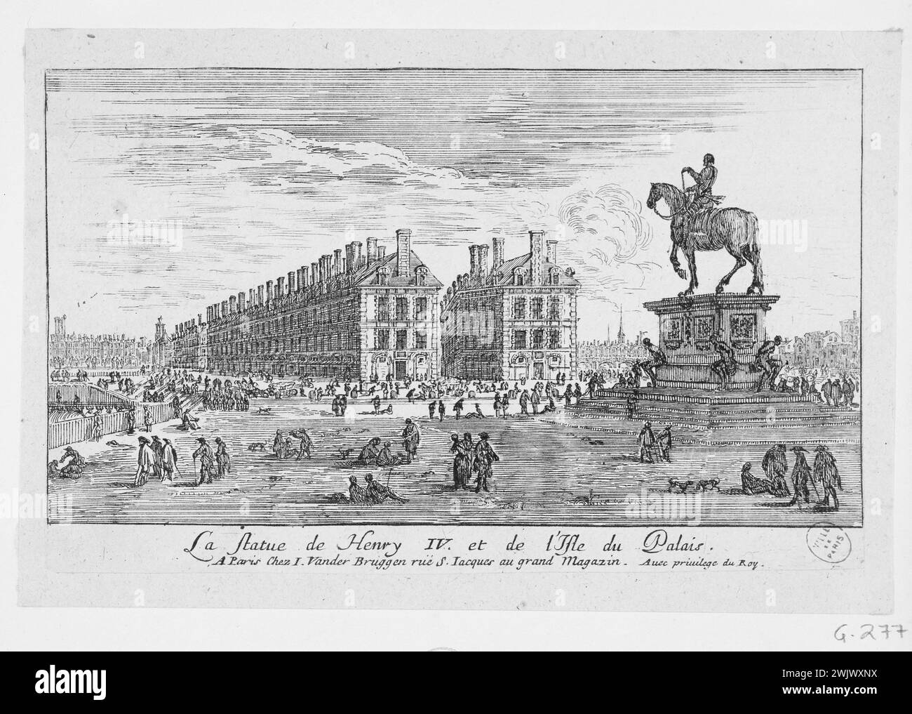 Israel Silvestre and Van der Bruggen. "The statue of Henri IV and the ...