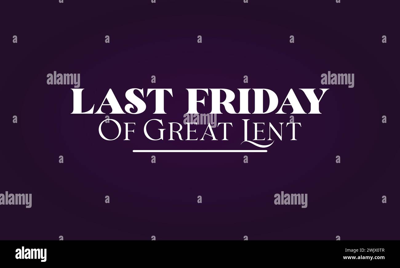 Last Friday Of Great Lent Stylish Text design Stock Vector Image & Art ...