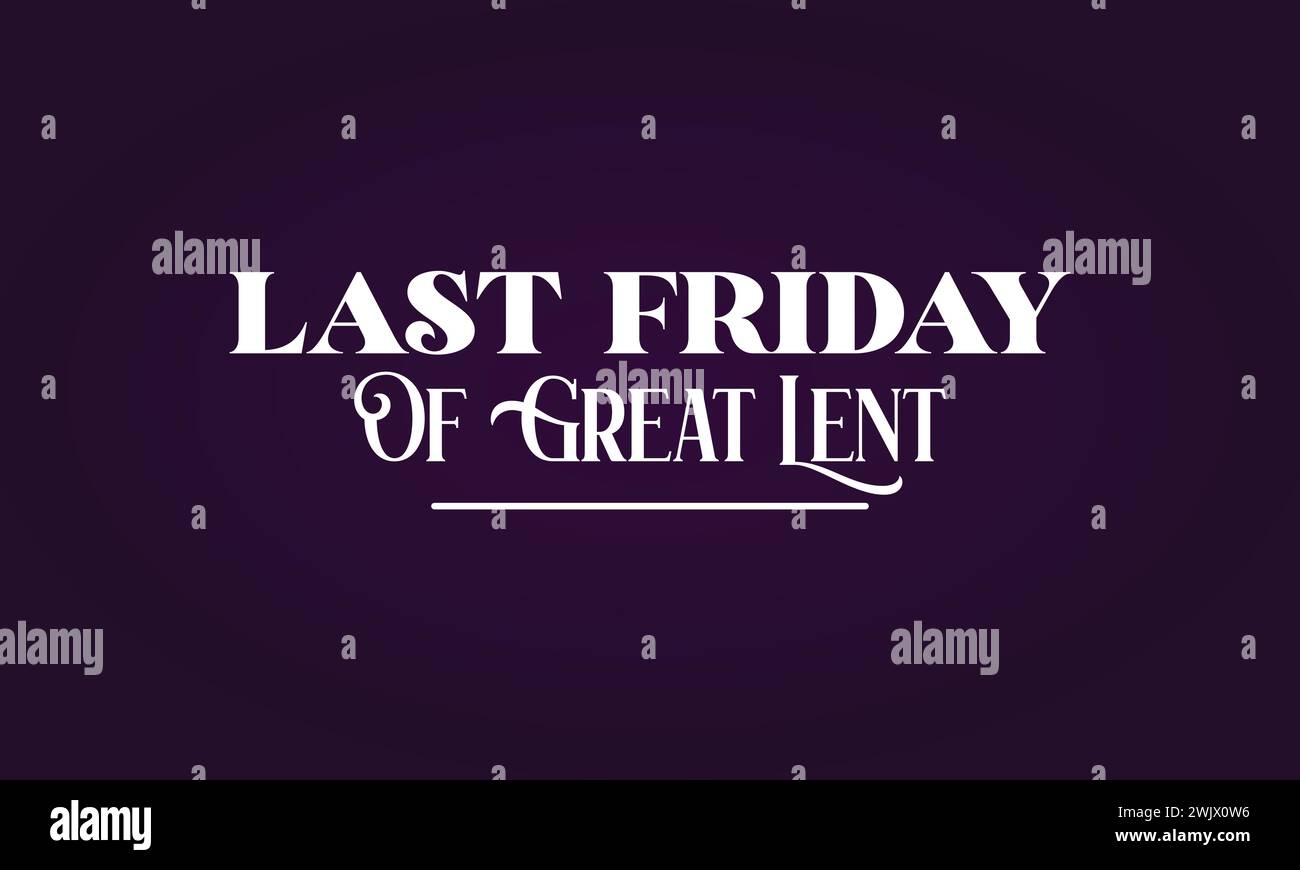 Last Friday Of Great Lent Stylish Text design Stock Vector Image & Art ...