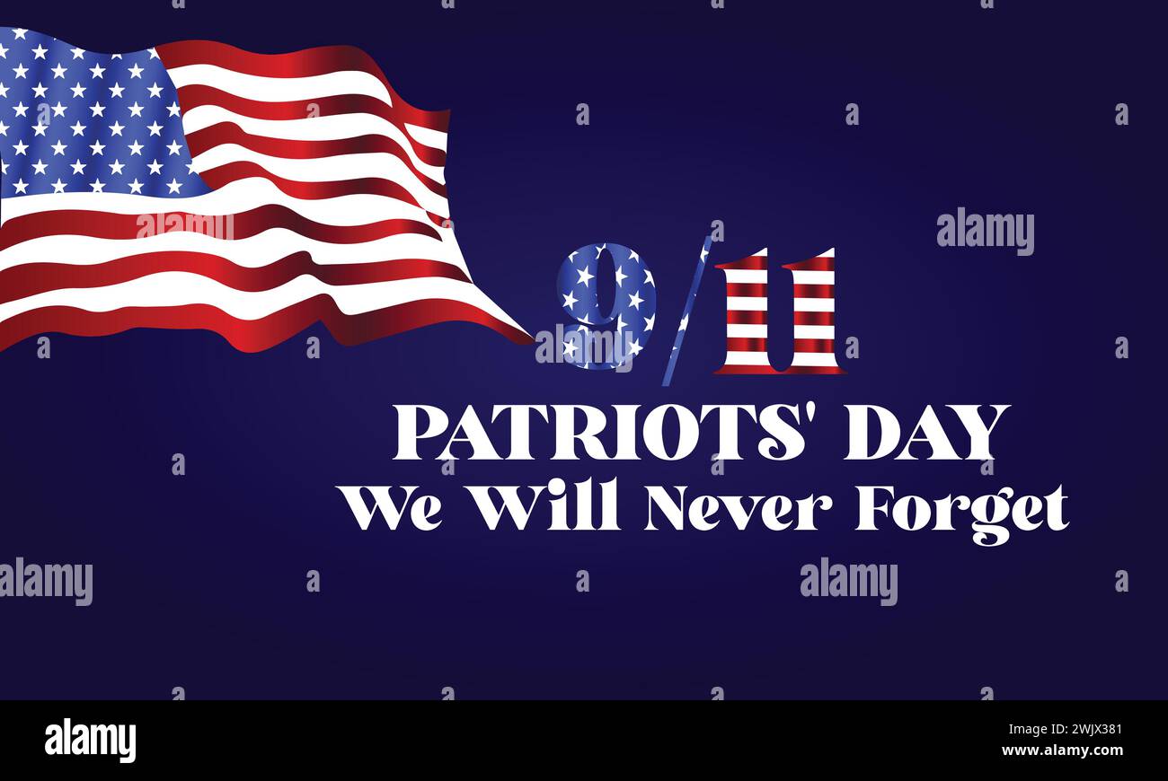 911 Patriots Day We Will Never forget text design and usa flag background Stock Vector Image ...