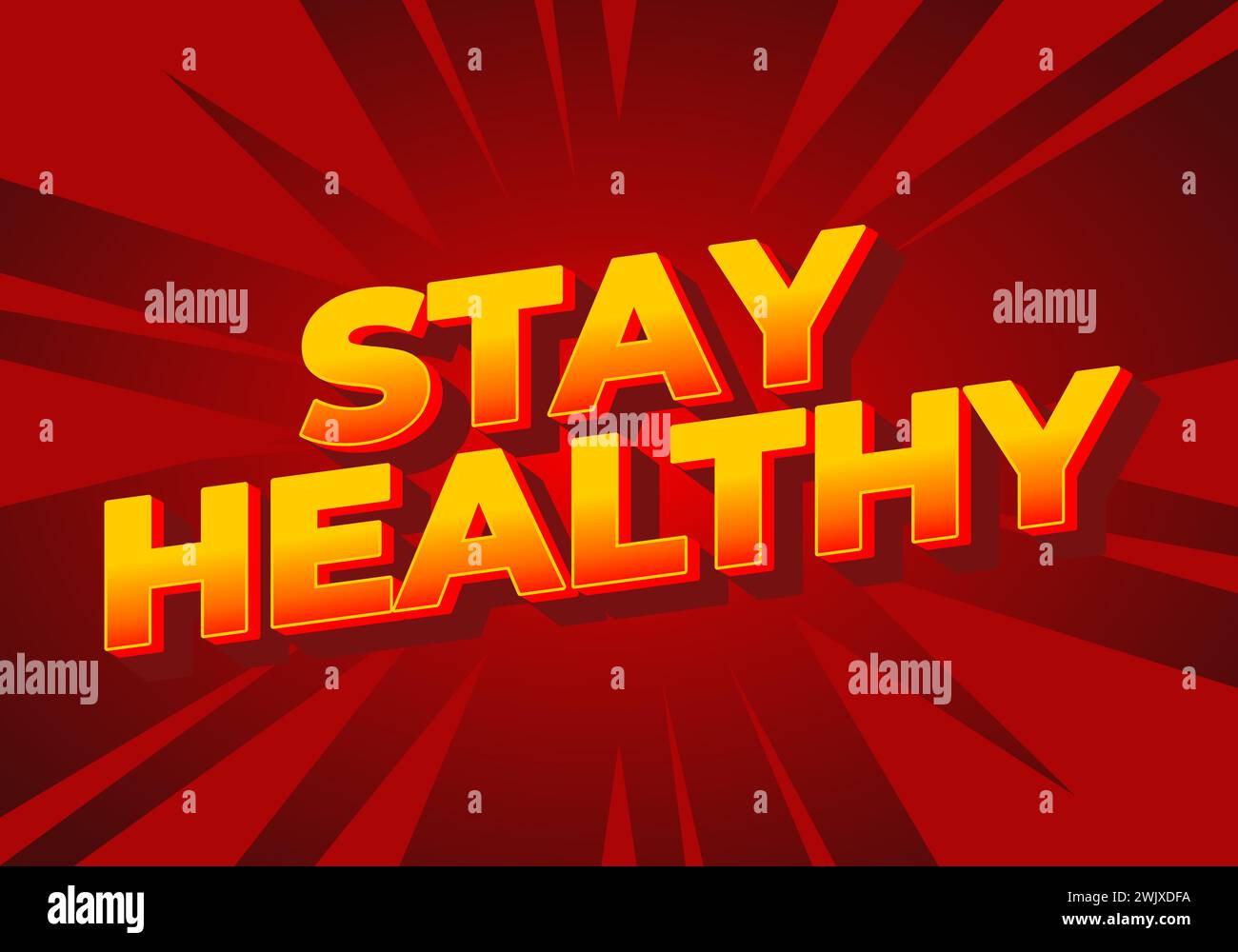 Stay healthy. Text effect design in 3D look with eye catching colors ...