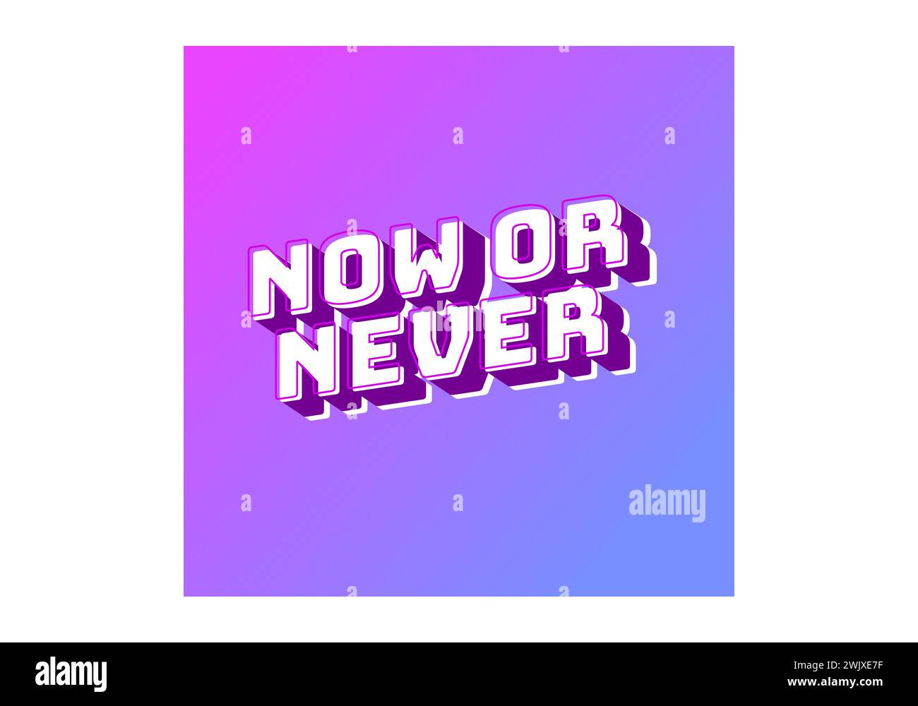 Now or never. Text effect design in 3D look with eye catching colors ...