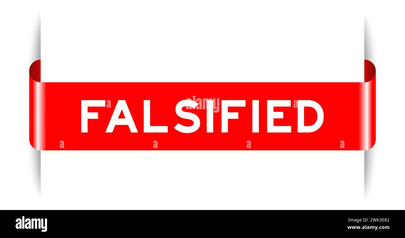 Red color inserted label banner with word falsified on white background ...
