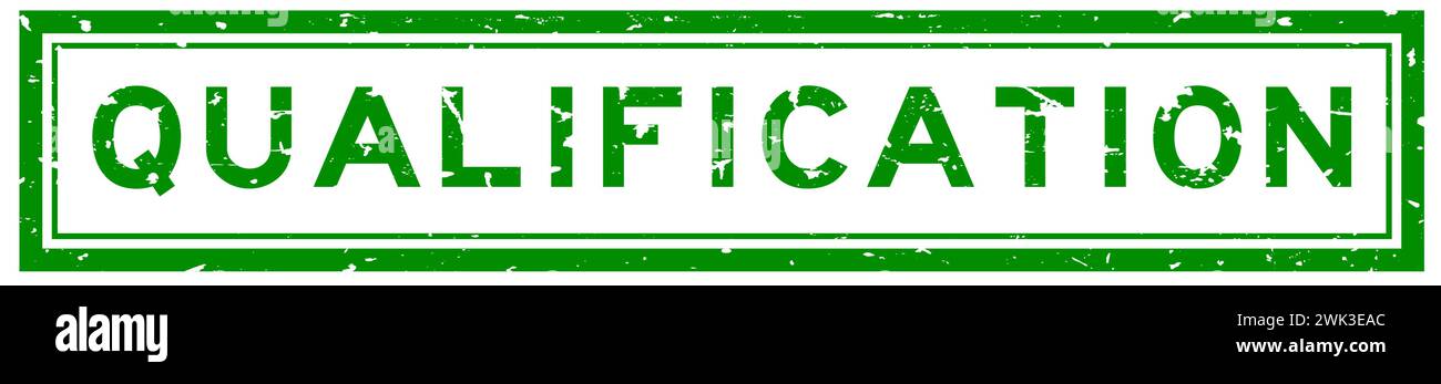 Grunge green qualification word square rubber seal stamp on white ...
