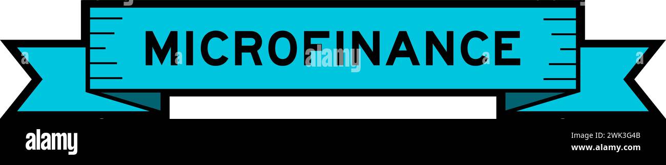 Ribbon label banner with word microfinance in blue color on white ...