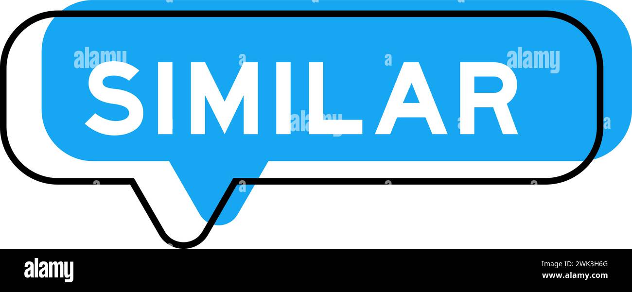 Speech banner and blue shade with word similar on white background ...