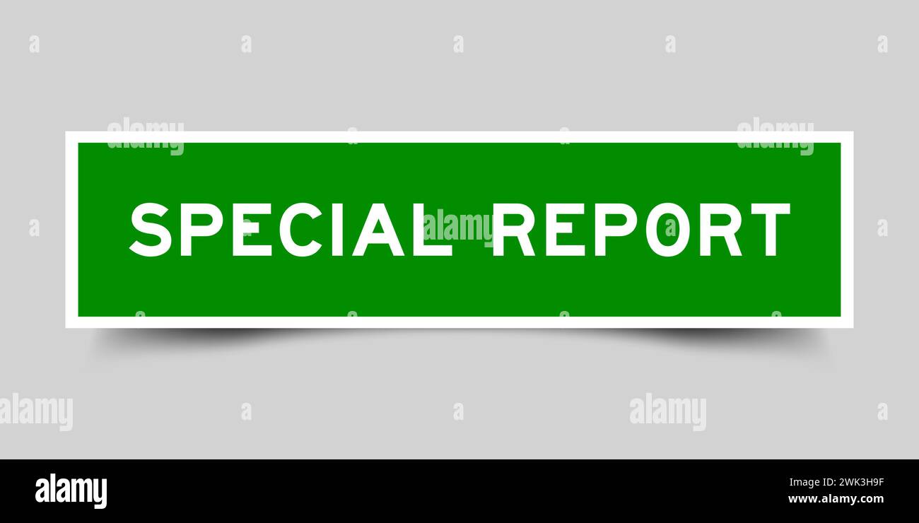Sticker label with word special report in green color on gray ...