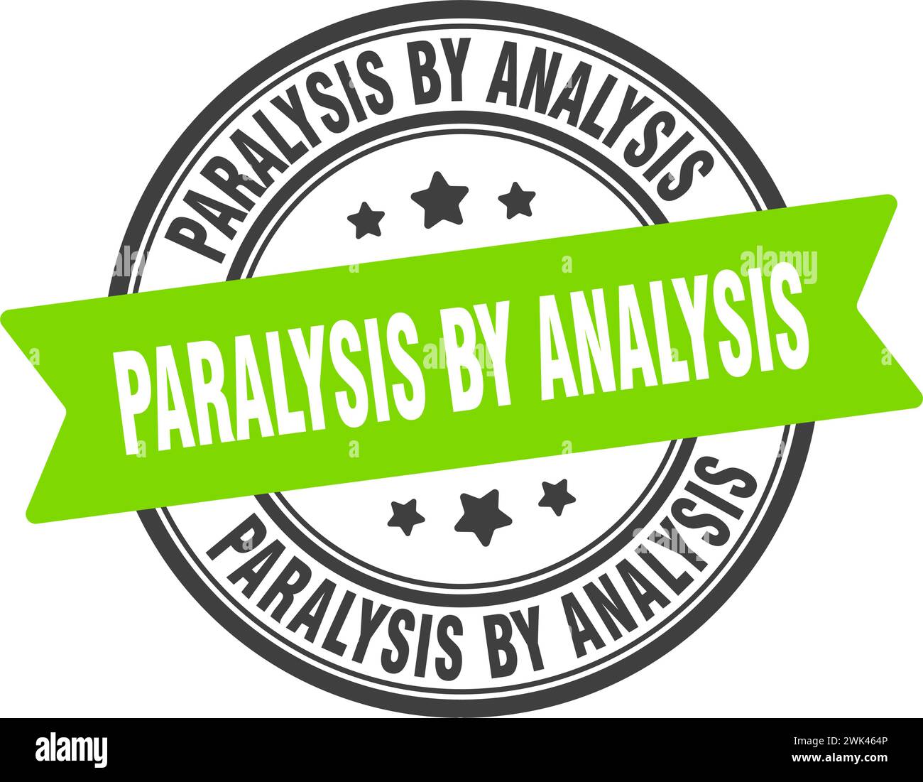 paralysis by analysis stamp. paralysis by analysis round sign. label on ...
