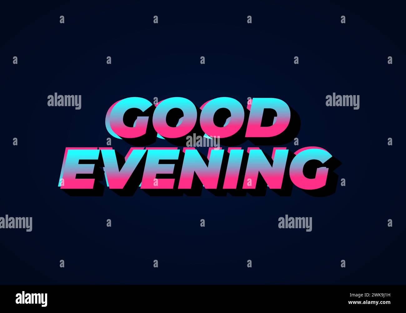 Good evening. Text effect design in 3D style with eye catching color ...