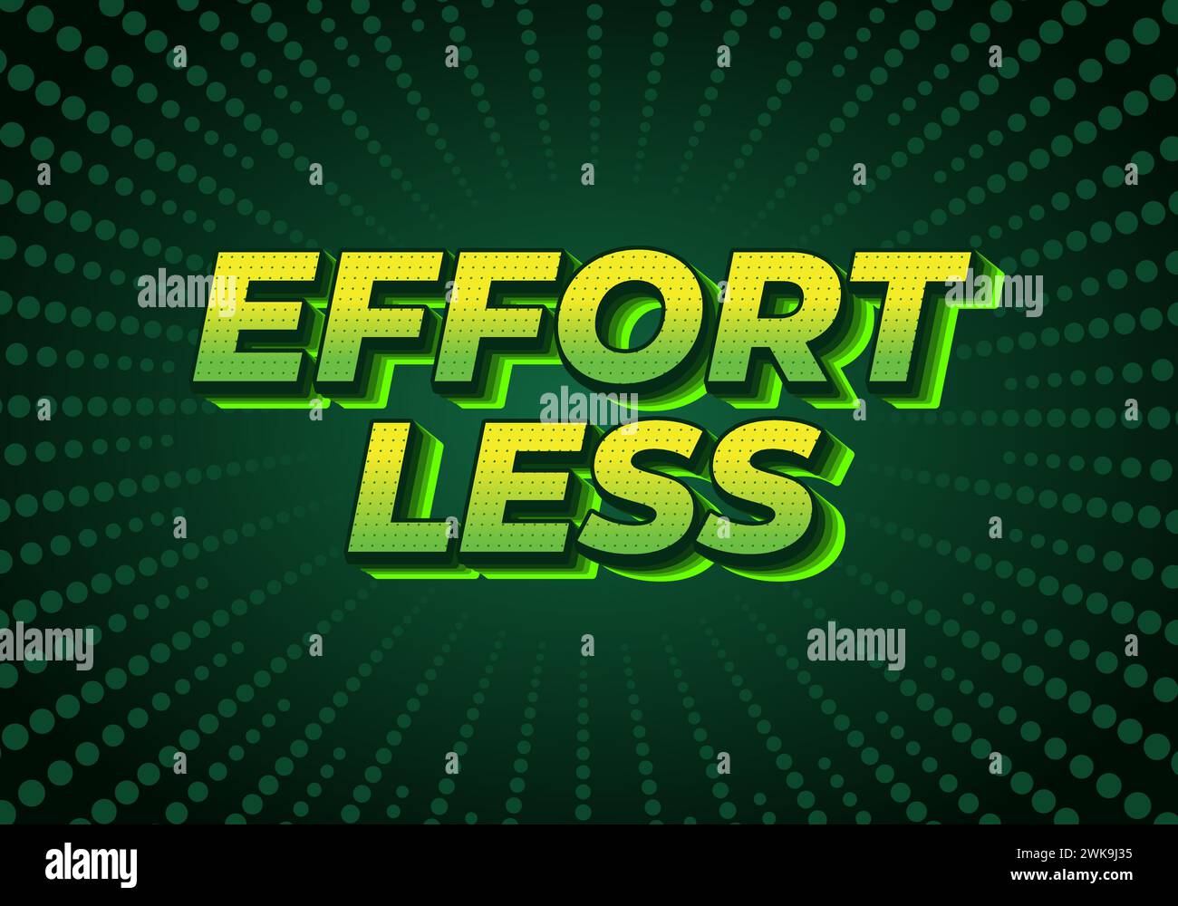 Effortless. Text effect design in 3D look with eye catching colors ...