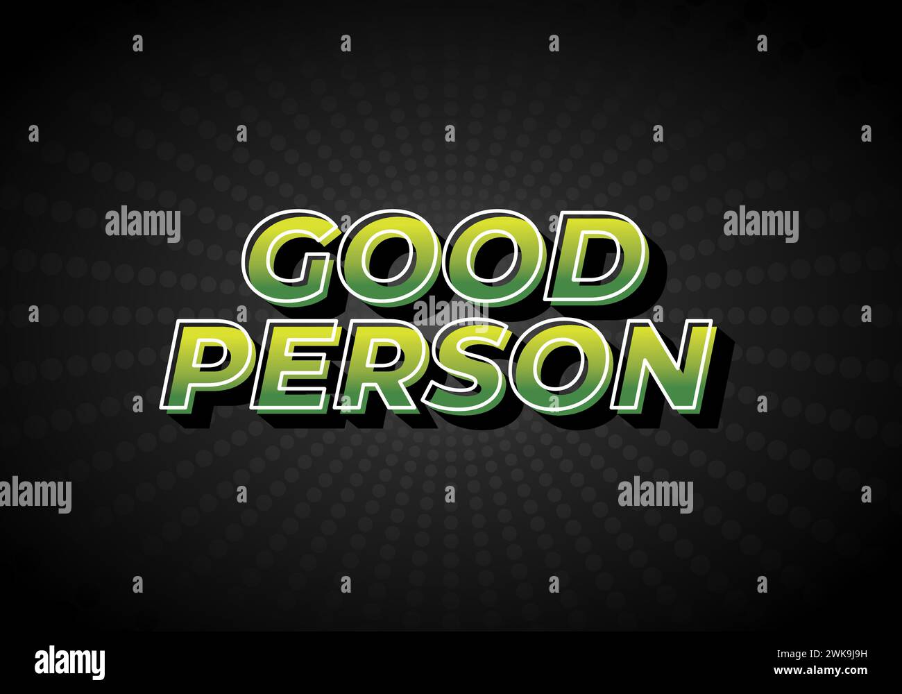 Good person. Text effect design in 3D look. Eye catching color Stock ...