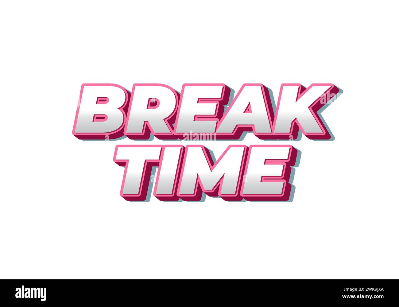 Break time. Text effect design in 3D look with eye catching colors ...
