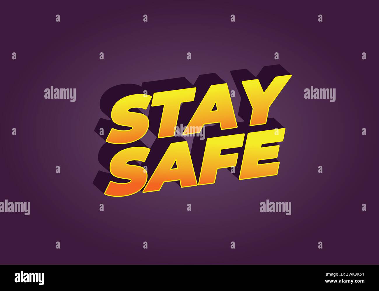 Stay safe. Text effect design in 3d look and eye catching colors Stock ...