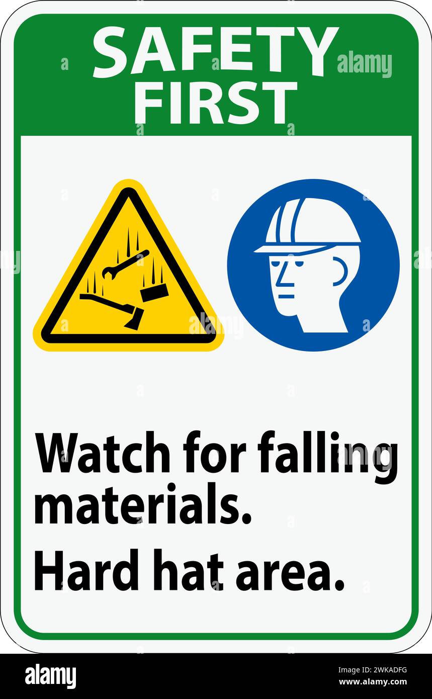 Safety First Sign, Watch For Falling Materials, Hard Hat Area Stock ...