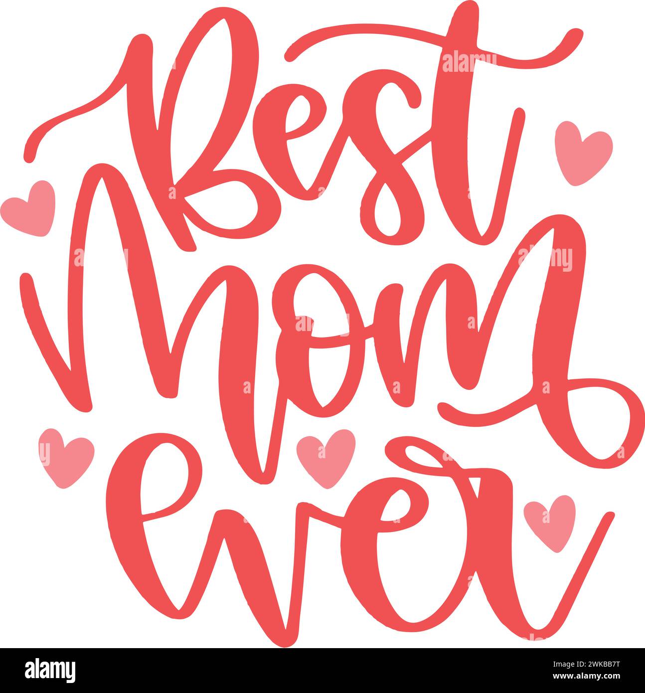 Best mom ever lettering Vector Stock Vector Image & Art - Alamy