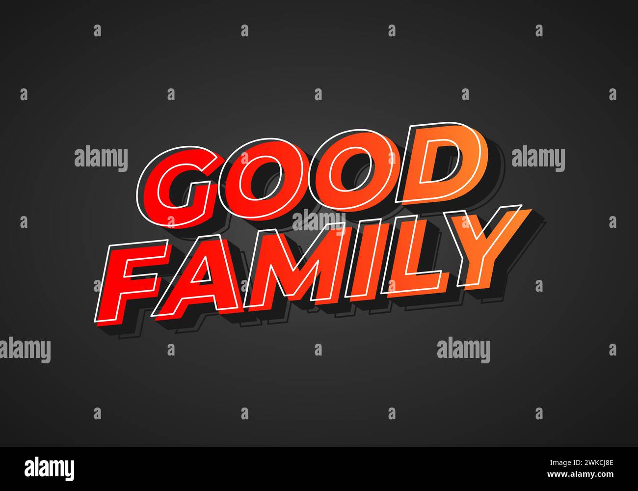 Good family. Text effect design with eye catching color and 3D effect ...