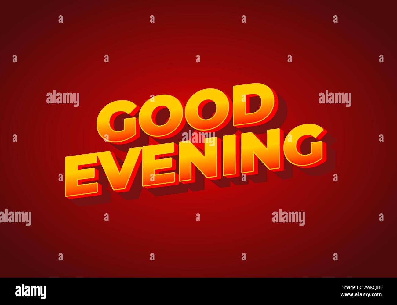 Good evening. Text effect design in 3D style with eye catching color ...