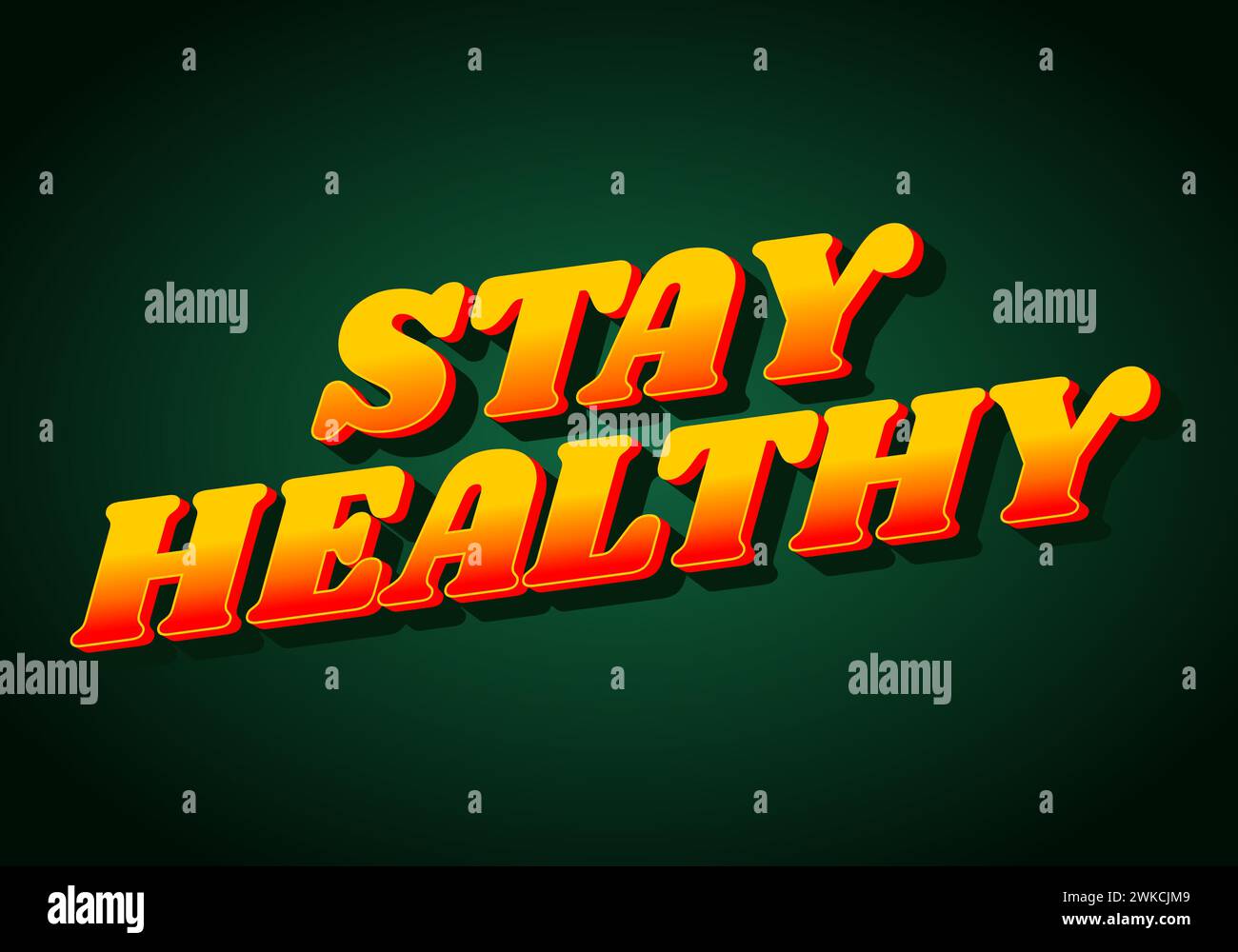 Stay healthy. Text effect design in 3D look with eye catching colors ...