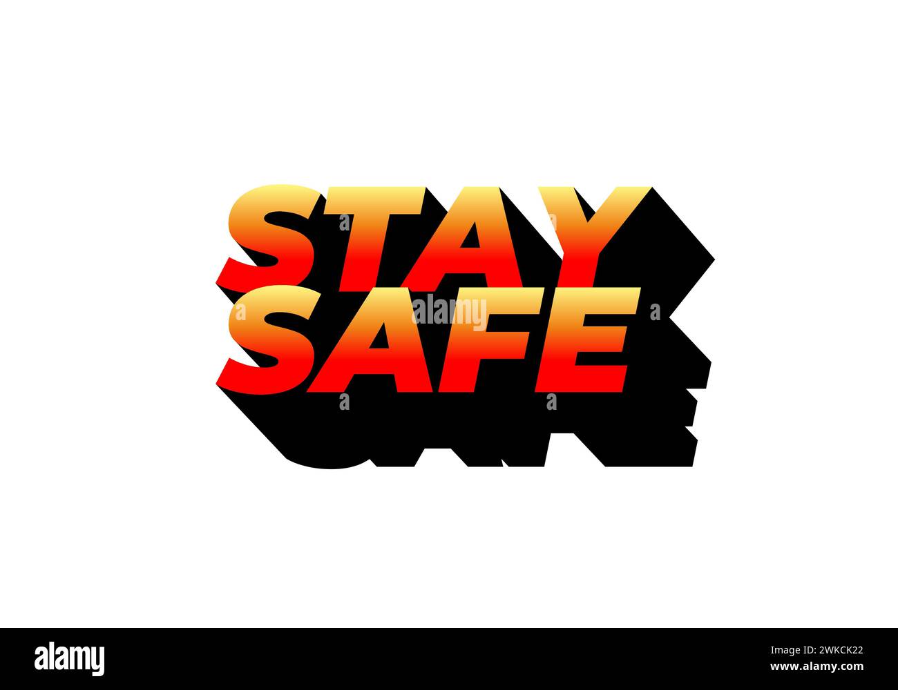 Stay safe. Text effect design in 3d look and eye catching colors Stock ...