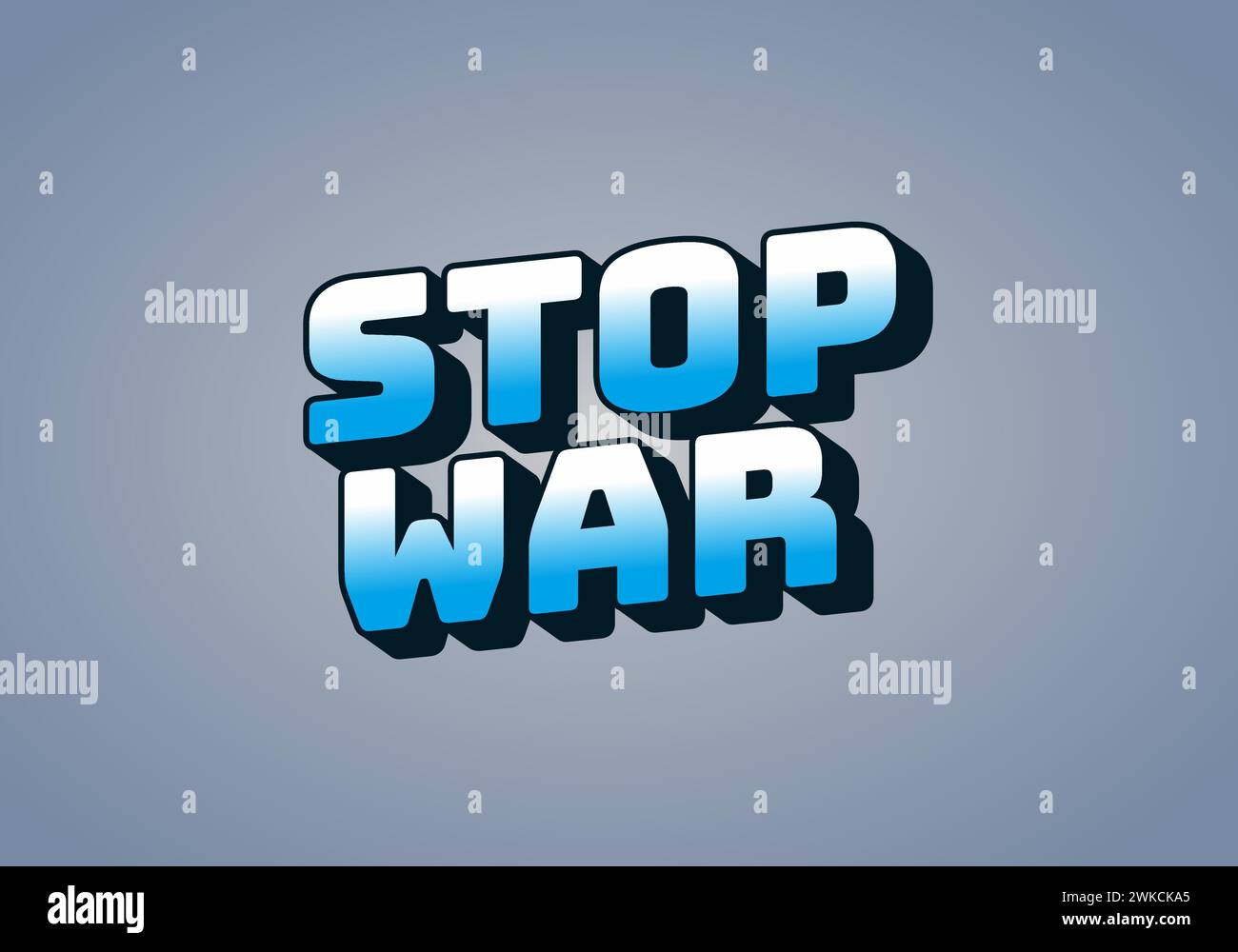 Stop war. Text effect design in 3d look with eye catching colors Stock ...
