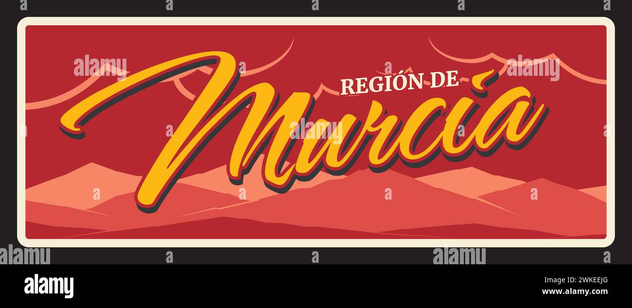 Spain Murcia, retro metal plate and tin sign, vector city entry signage ...