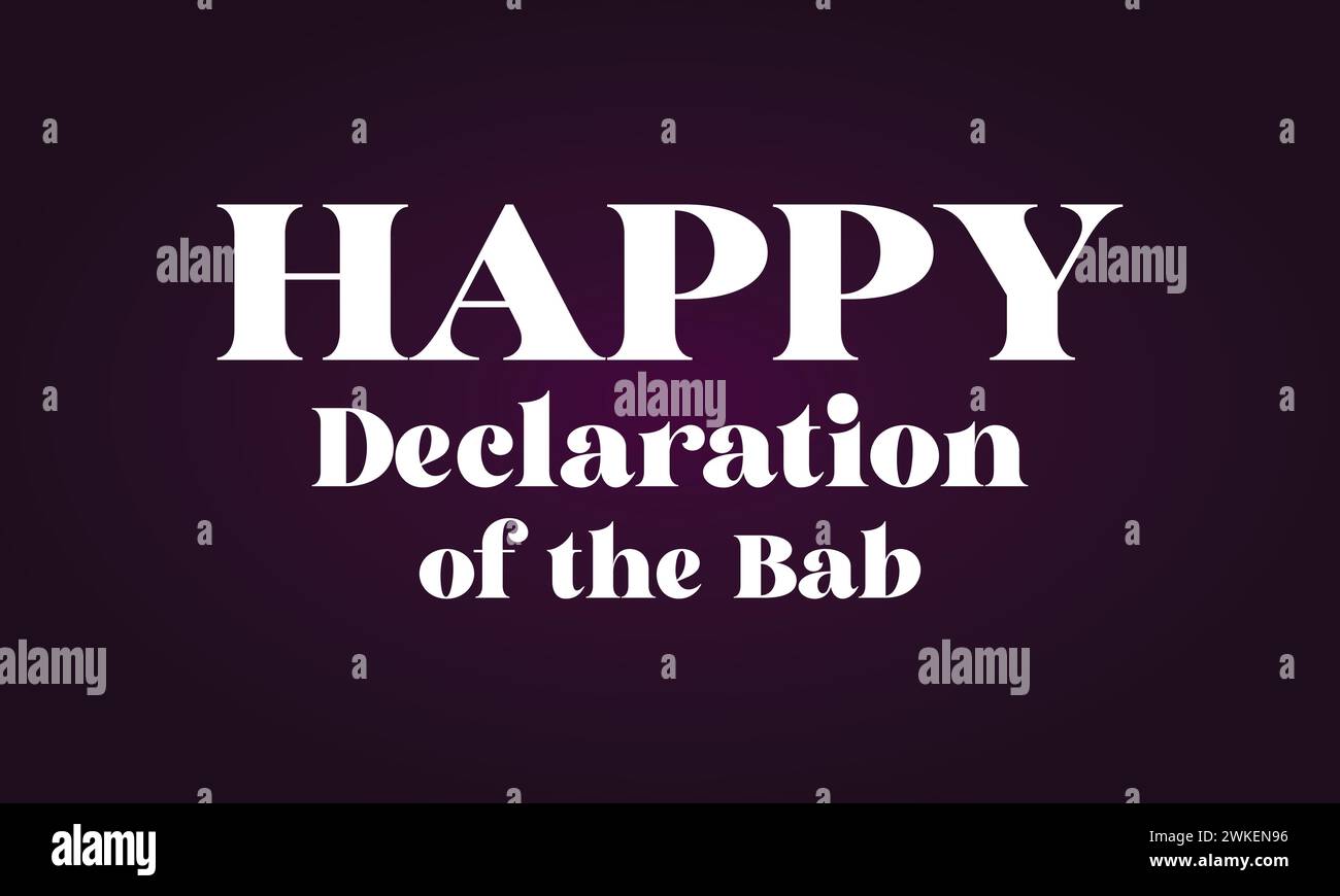 Happy Declaration Of The Bab text illudtration design Stock Vector ...