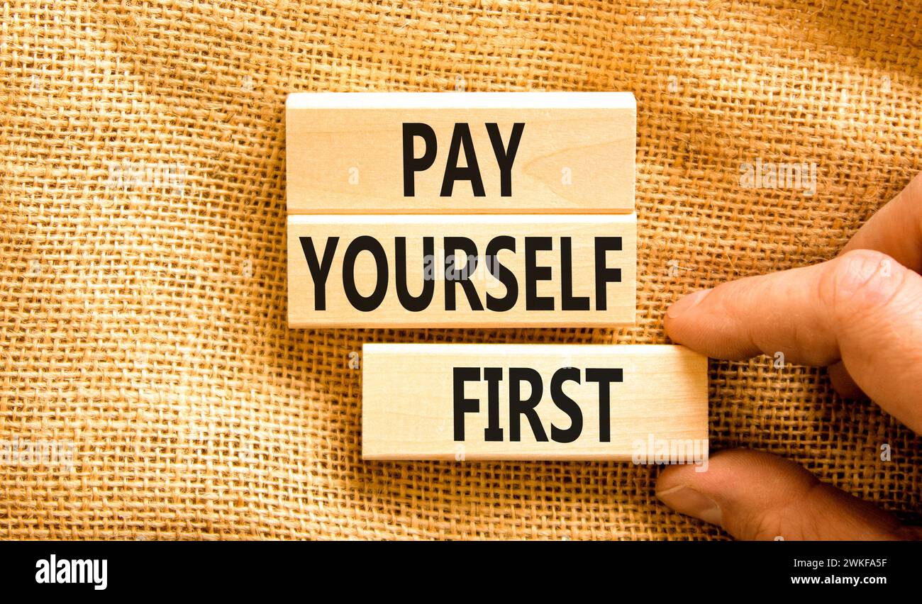 Pay yourself first symbol. Concept words Pay yourself first on ...