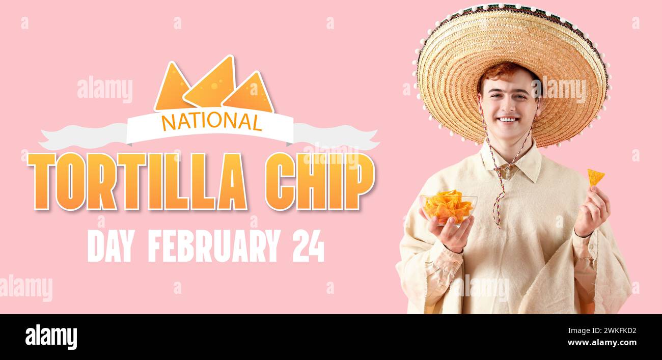 Festive banner for National Tortilla Chip Day with Mexican man eating ...
