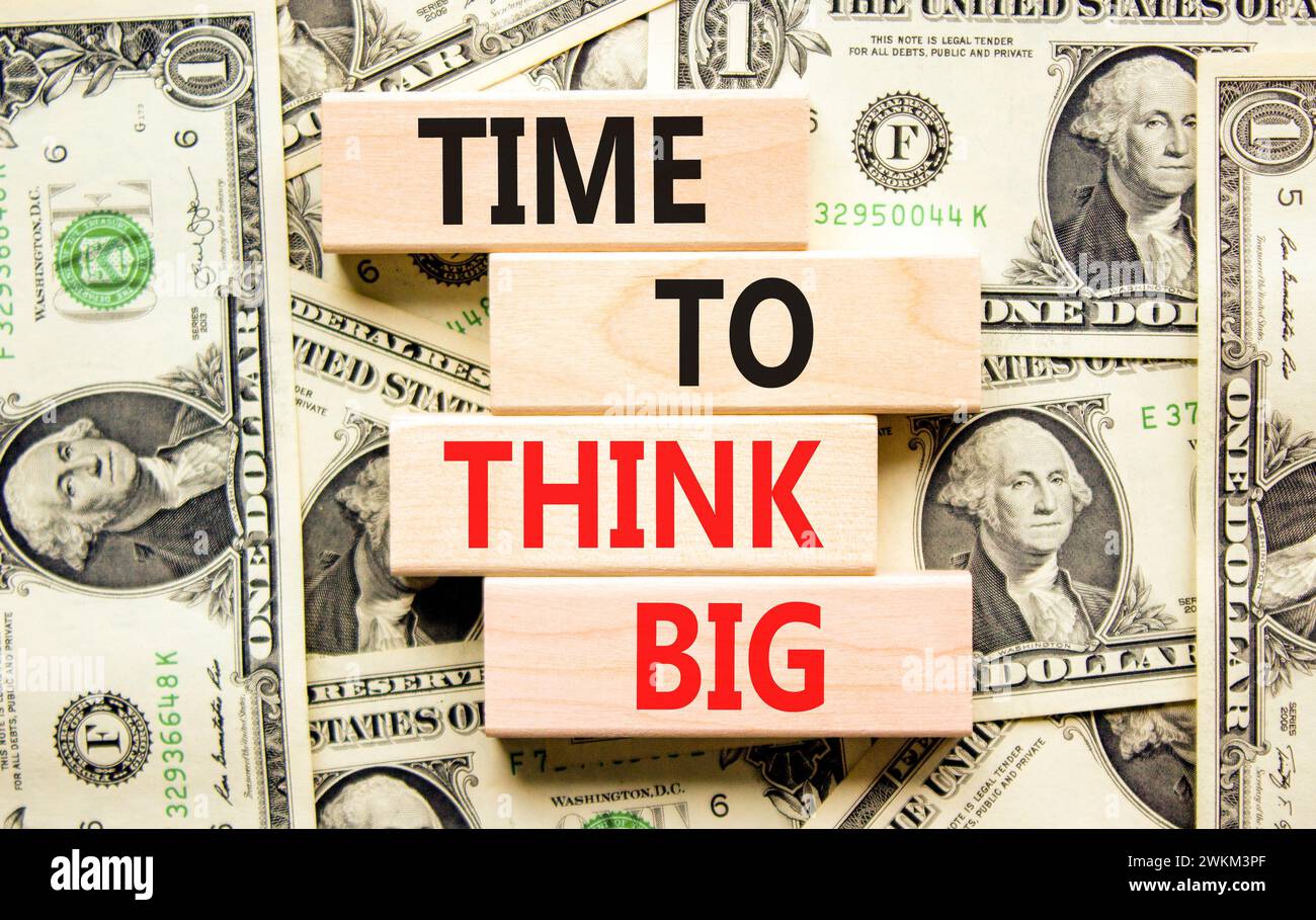 Time to think big symbol. Concept words Time to think big on beautiful ...