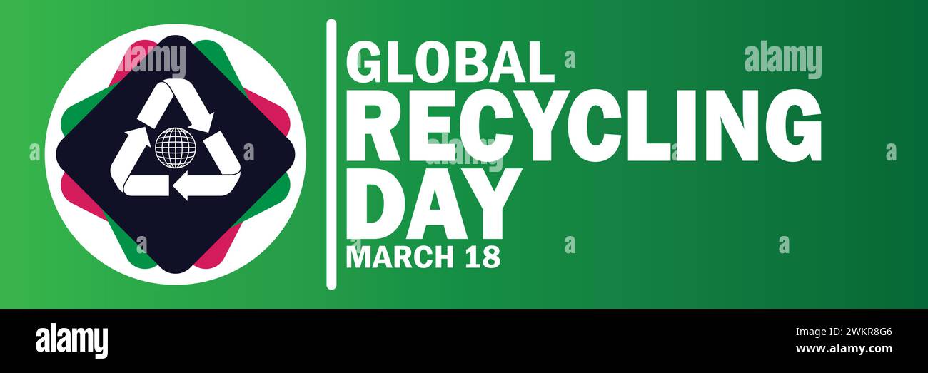 Global Recycling Day. Suitable for greeting card, poster and banner ...