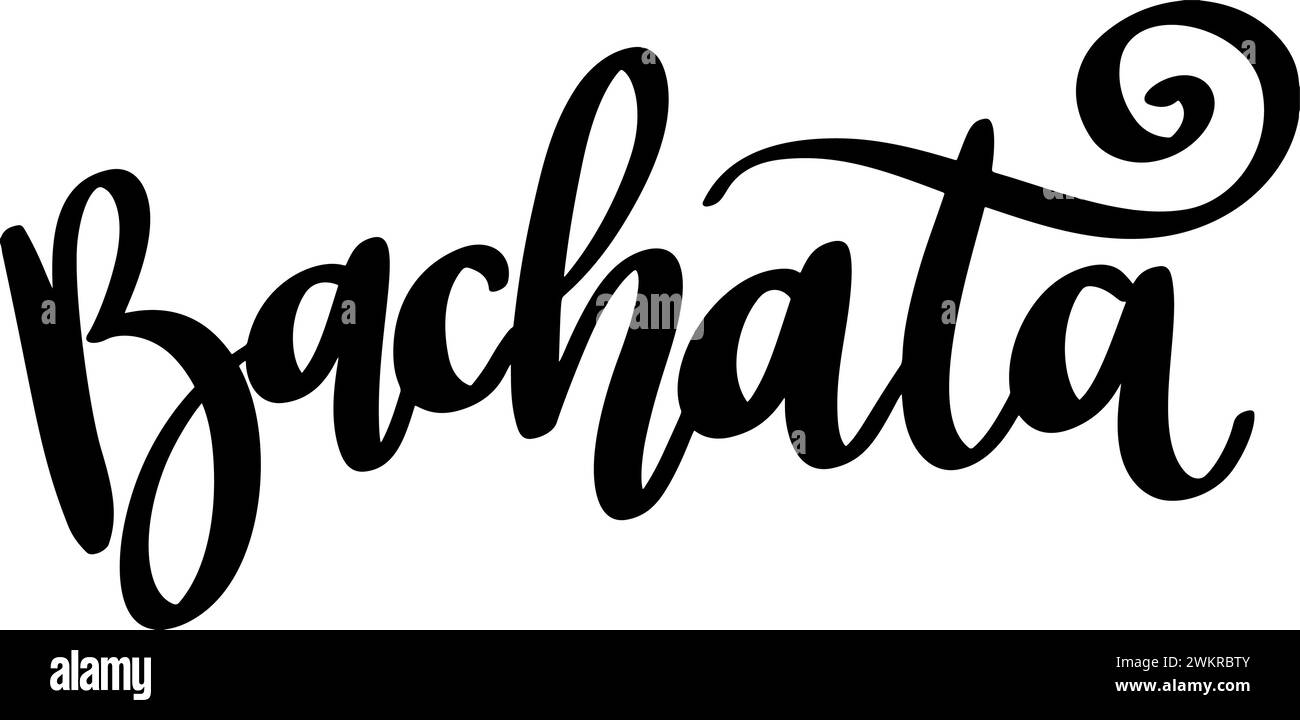 Bachata Lettering Phrase Isolated On White Background Stock Vector Image And Art Alamy