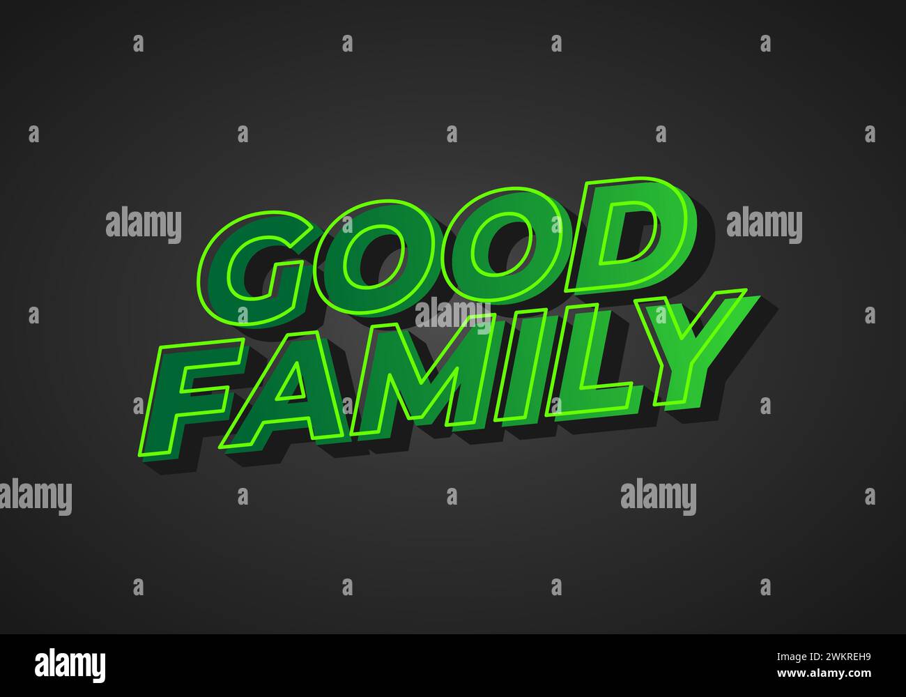 Good family. Text effect design with eye catching color and 3D effect ...