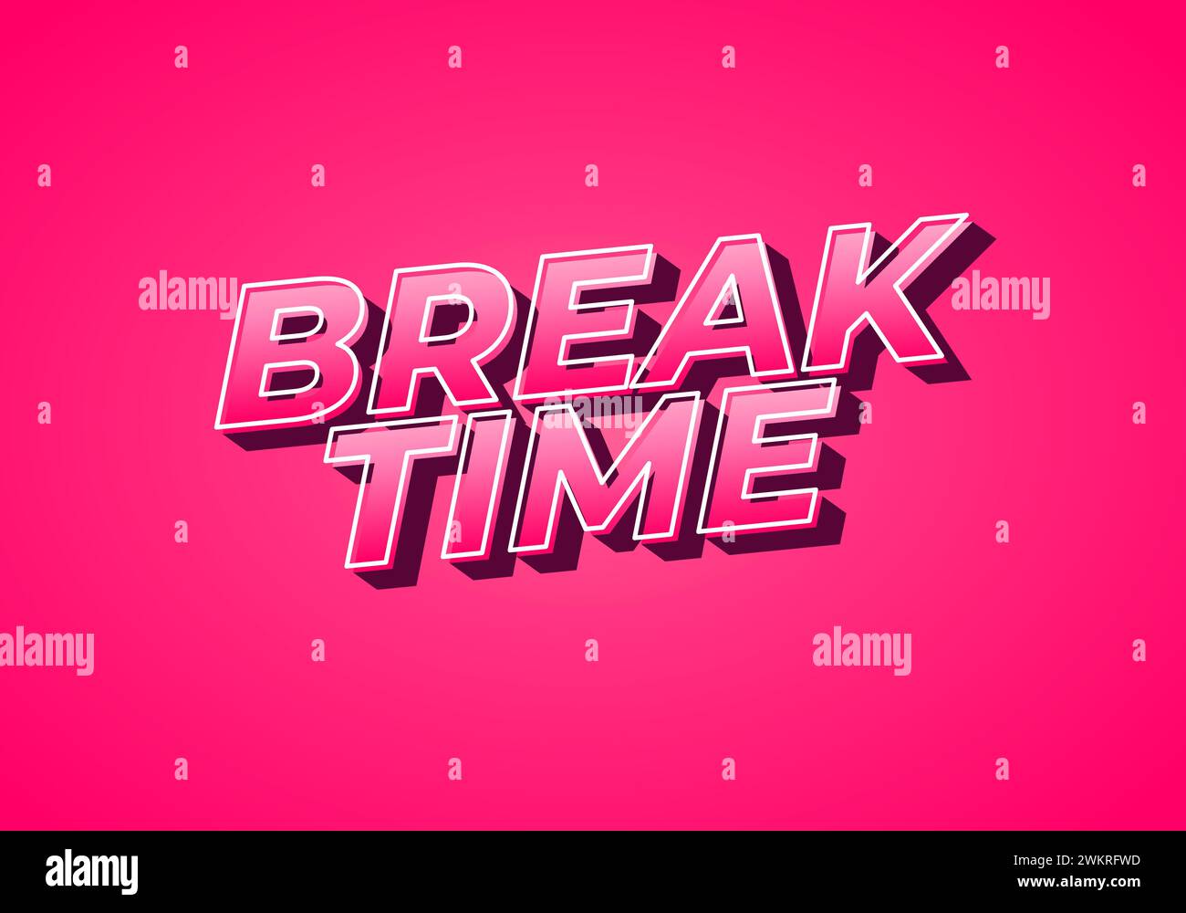 Break time. Text effect design in 3D look with eye catching colors ...