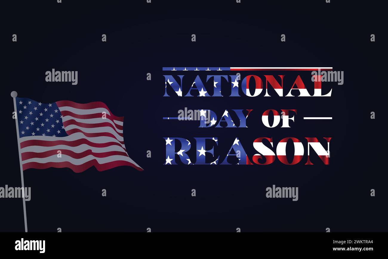 National Day Of Reason Text With usa flag background illustration ...