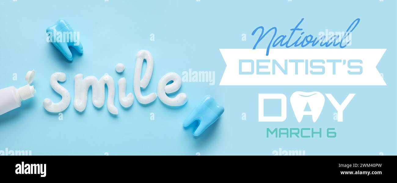 Banner for National Dentist's Day with toothpaste and teeth Stock Photo ...