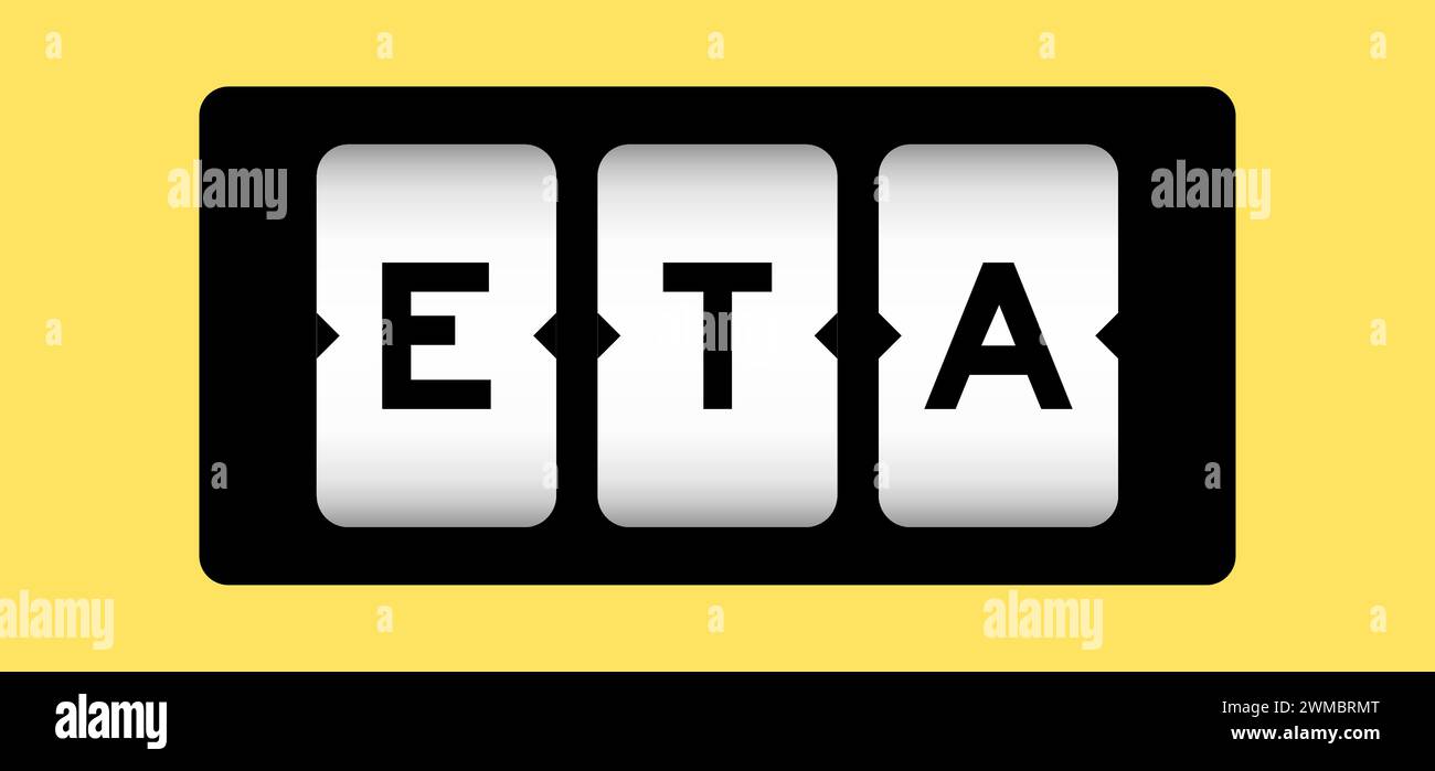 Black color in word ETA (abbreviation of estimated time of arrival) on ...