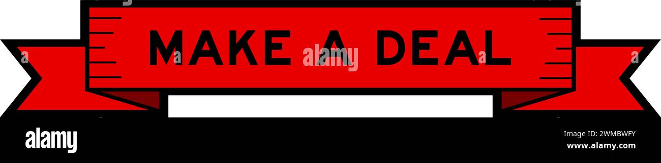Ribbon label banner with word make a deal in red color on white ...