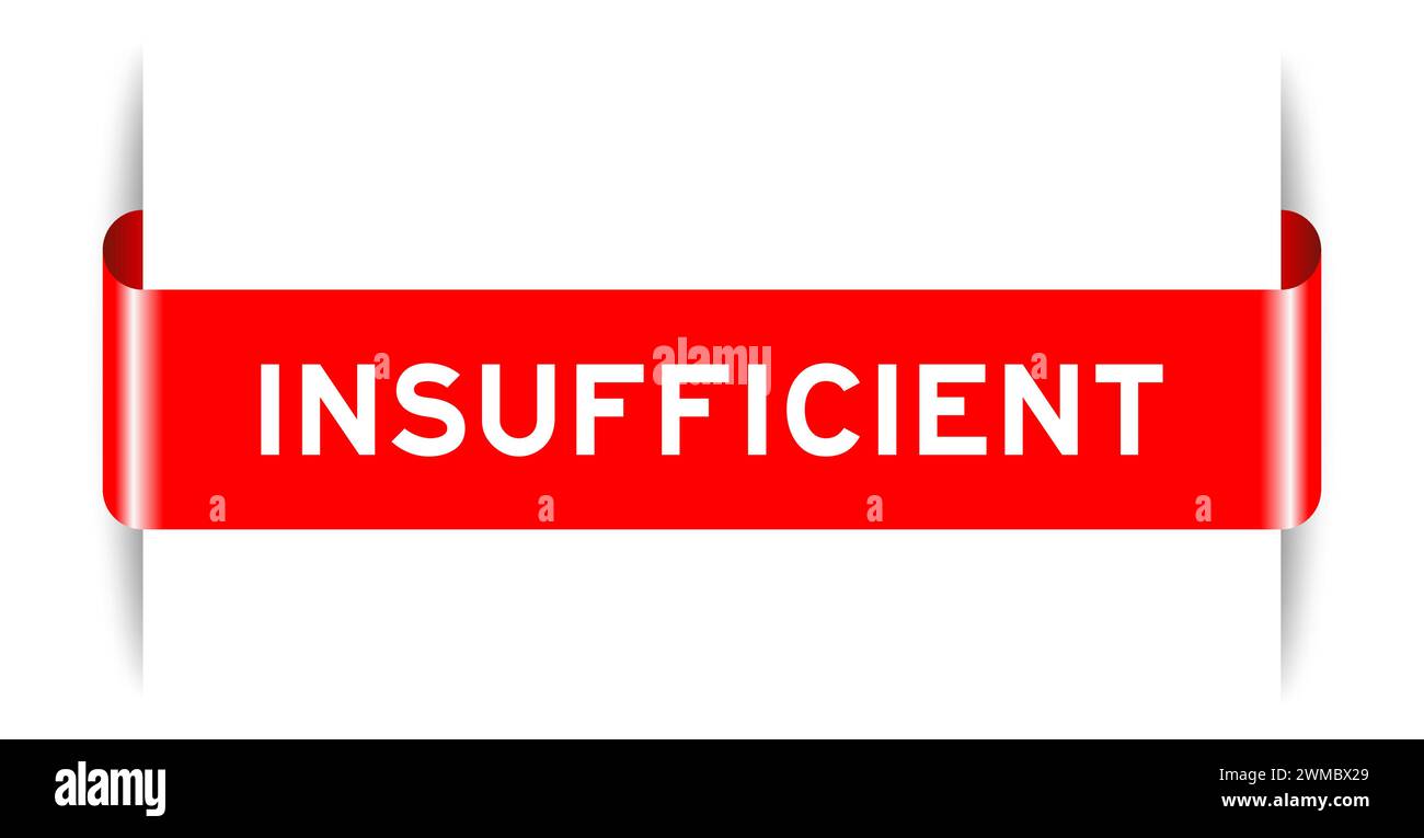 Red color inserted label banner with word insufficient on white ...