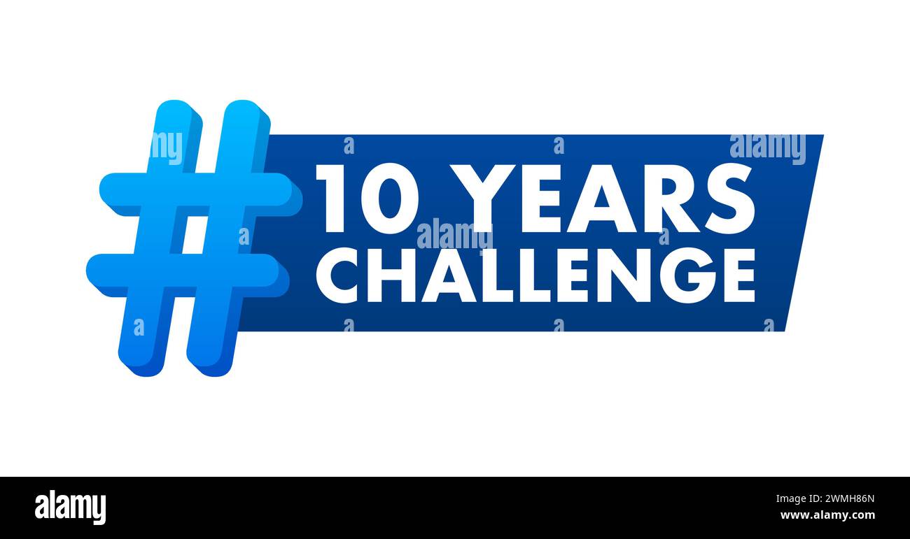 Contemporary Hashtag 10 Years Challenge Banner in Blue for Online ...