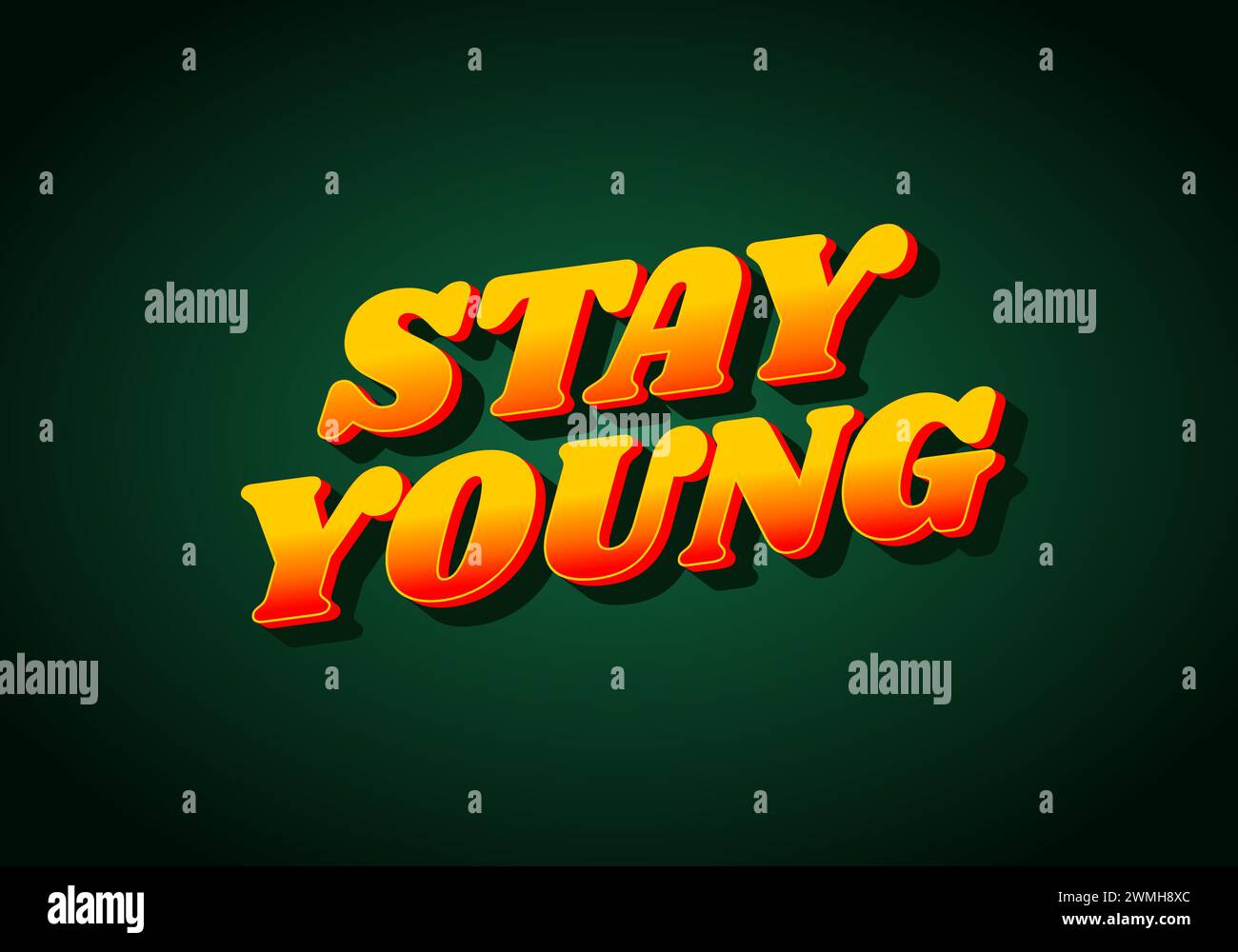 Stay young. Text effect design in 3D look with eye catching colors ...