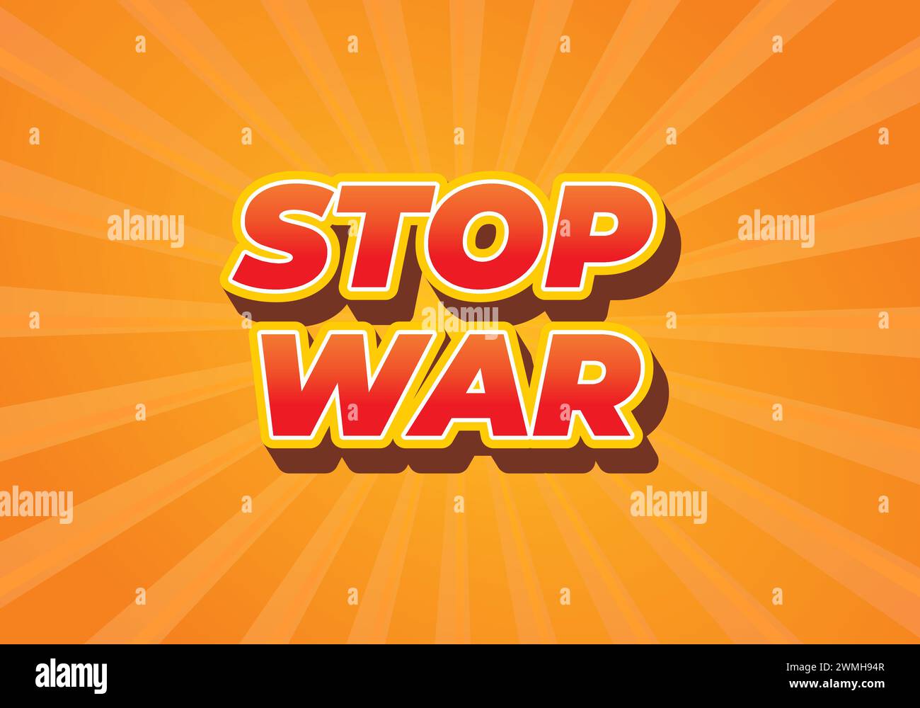 Stop war. Text effect design in 3d look with eye catching colors Stock ...