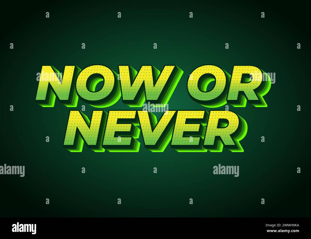 Now or never. Text effect design in 3D look with eye catching colors ...