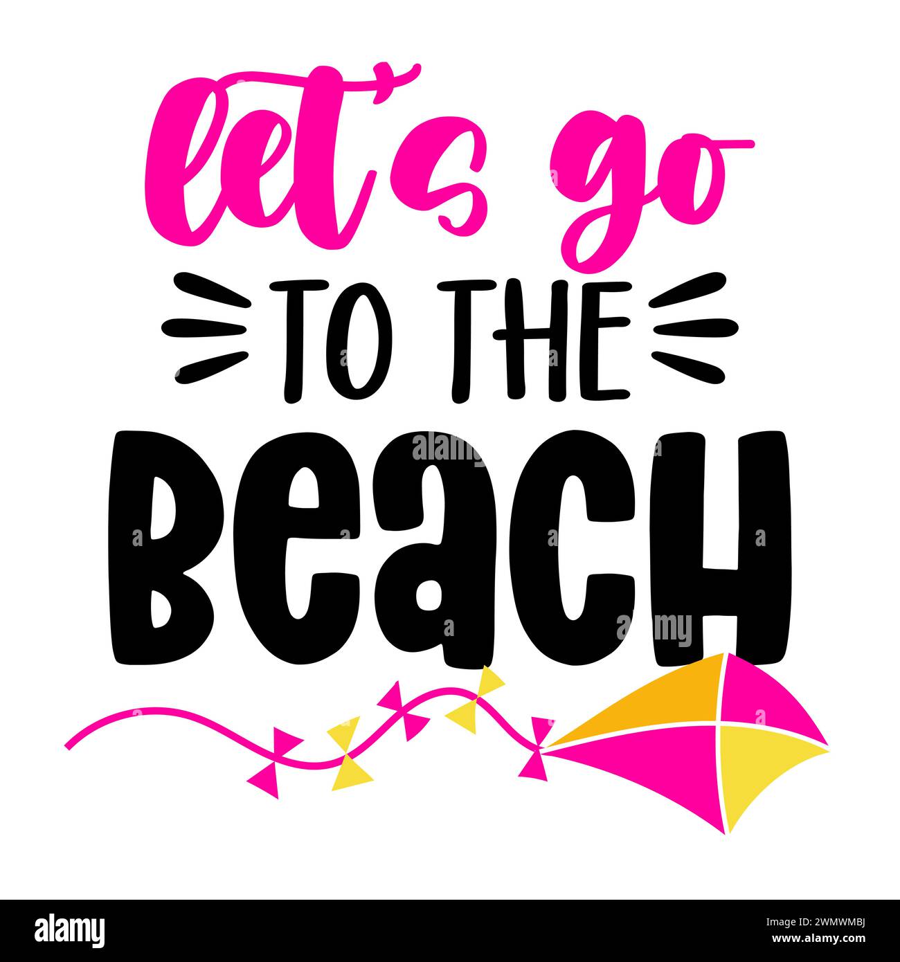 let's go to the beach - funny typography with kite. Good for poster ...