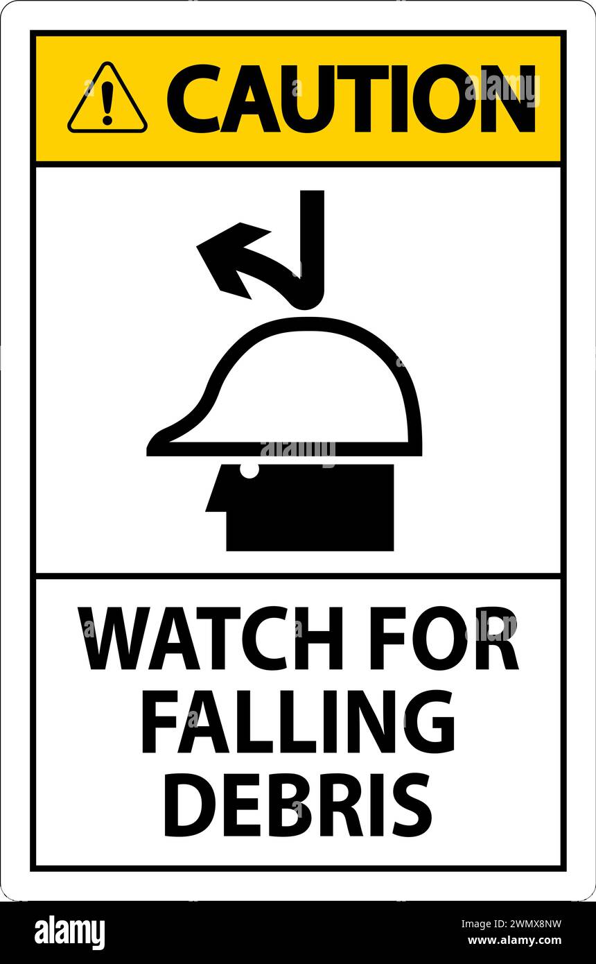 Warning Sign, Watch For Falling Debris Stock Vector Image & Art - Alamy