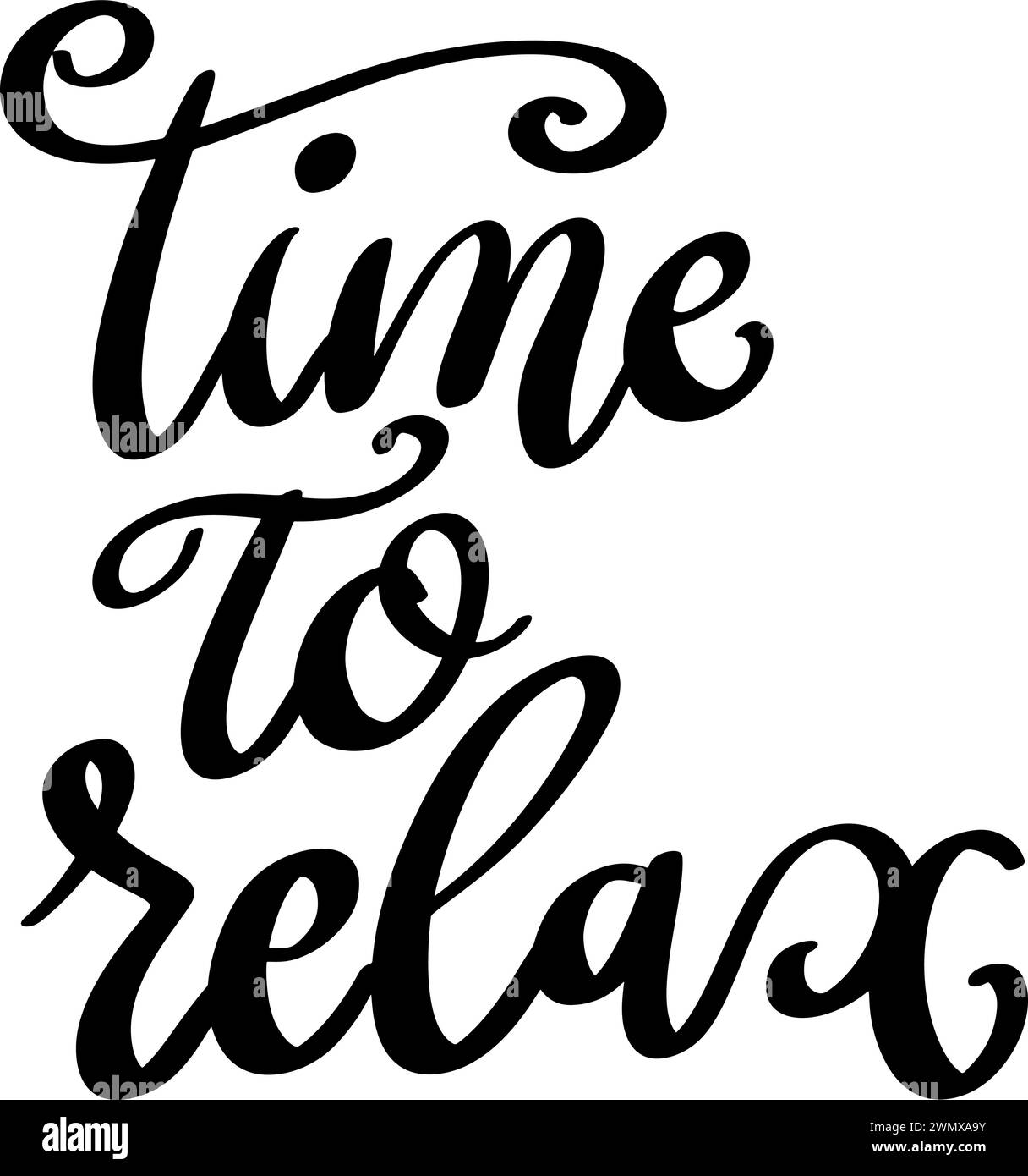 Time to relax. Lettering phrase isolated on white background Stock ...