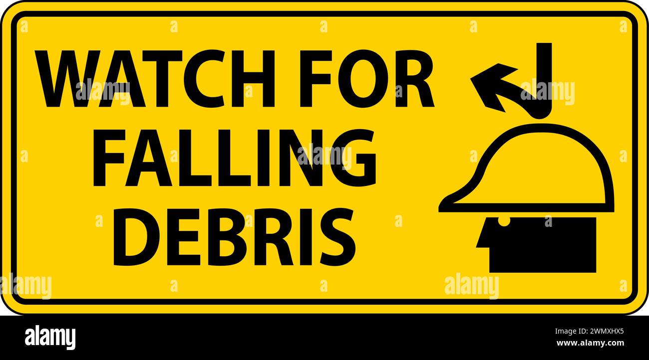 Danger Sign, Watch For Falling Debris Stock Vector Image & Art - Alamy