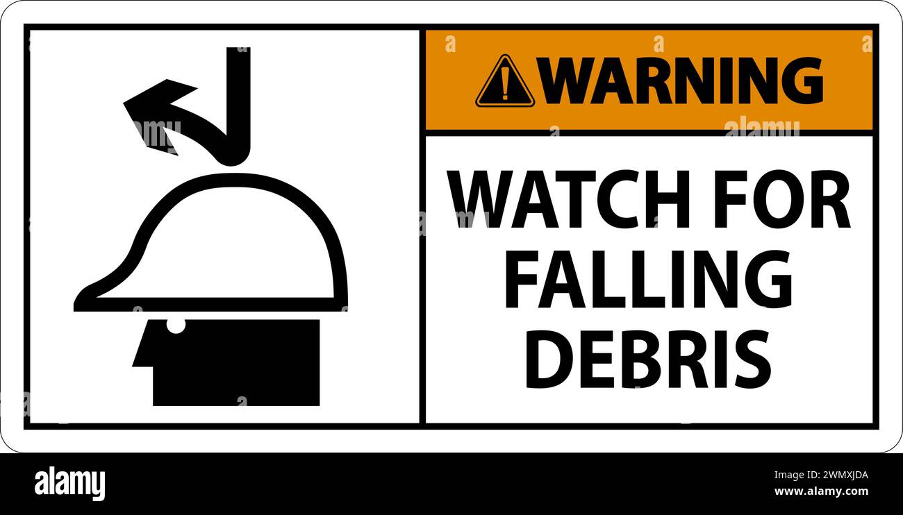 Warning Sign, Watch For Falling Debris Stock Vector Image & Art - Alamy